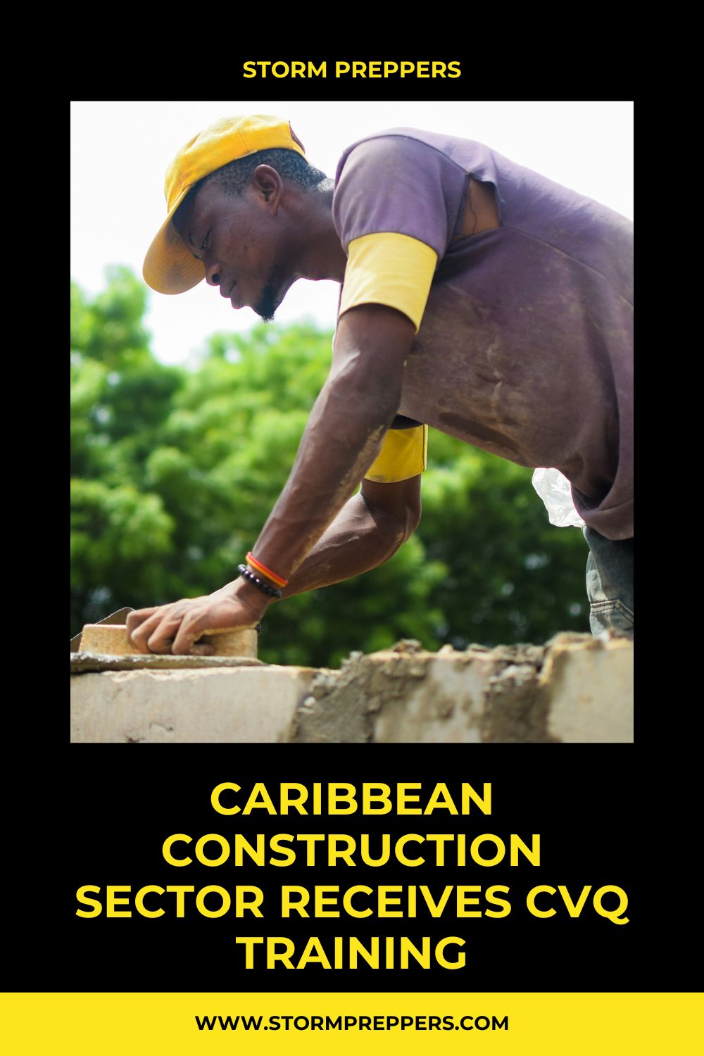 Caribbean Construction Sector Receives CVQ Training | Storm Preppers